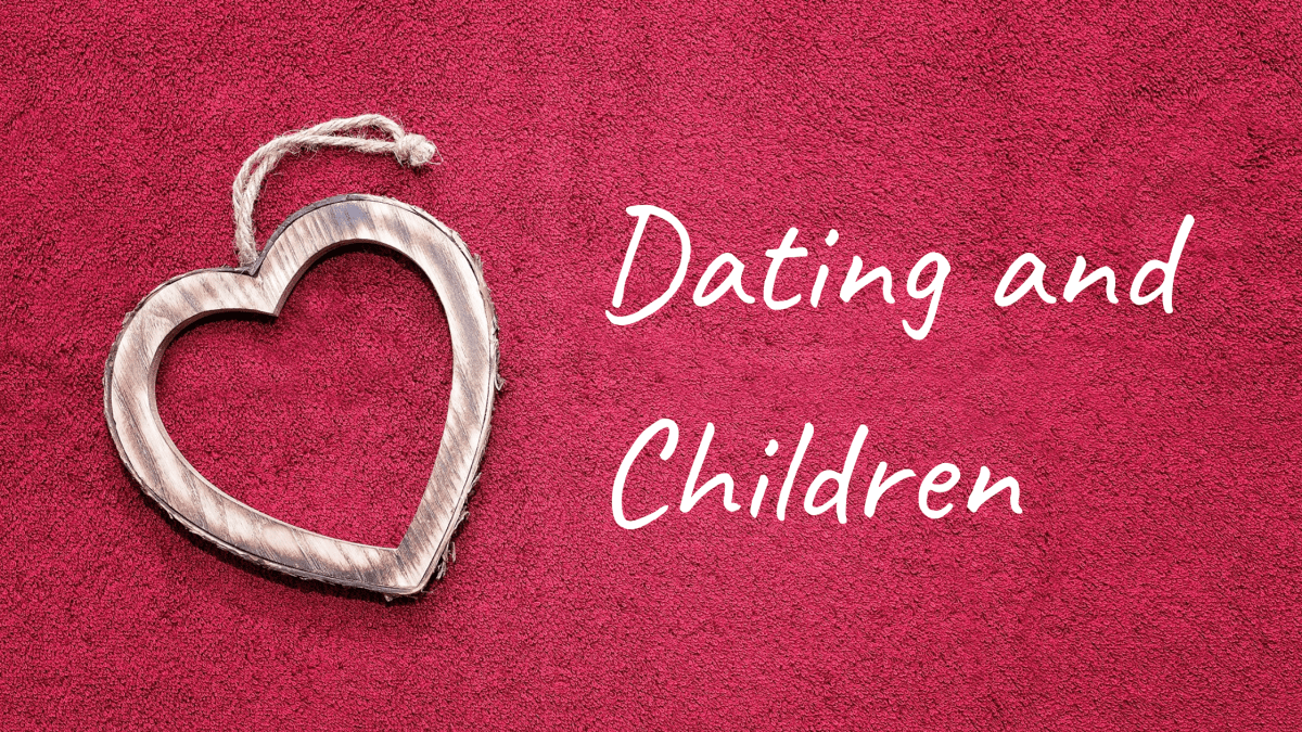 Dating and Children | Mads' Dad Blog